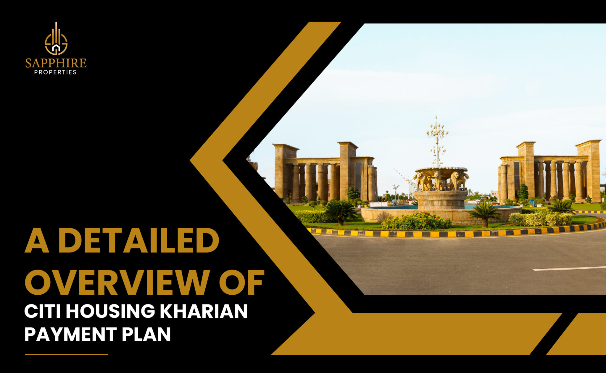 A Detailed Overview Of Citi Housing Kharian Payment Plan - SapphireProperties