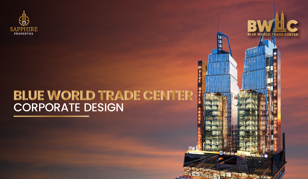 BWTC | Blue World Trade Center (Updated) Payment Plan 2024